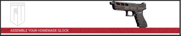 How To Build a Glock at Home: 2025 Step by Step Guide